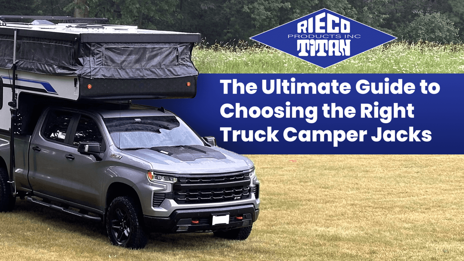 The Ultimate Guide to Choosing the Right Truck Camper Jacks for Your ...